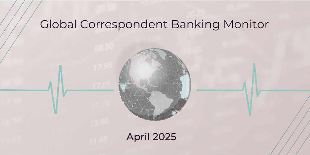 The Year in Cross Border Payments and Correspondent Banking: Key Takeaways